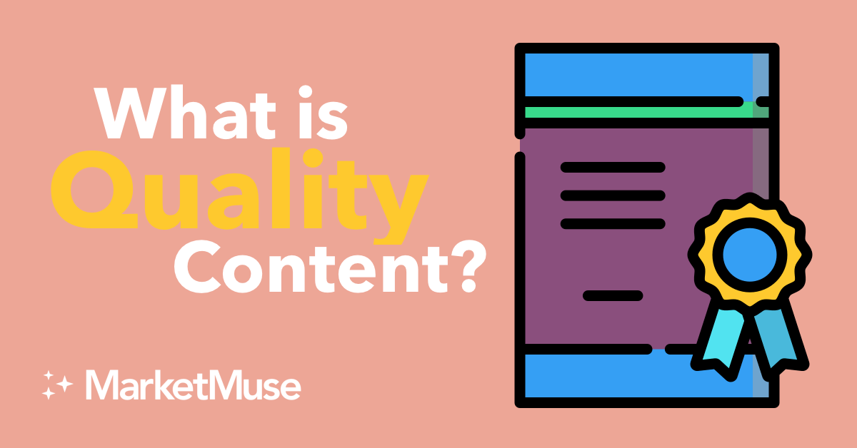 What is Quality Content?