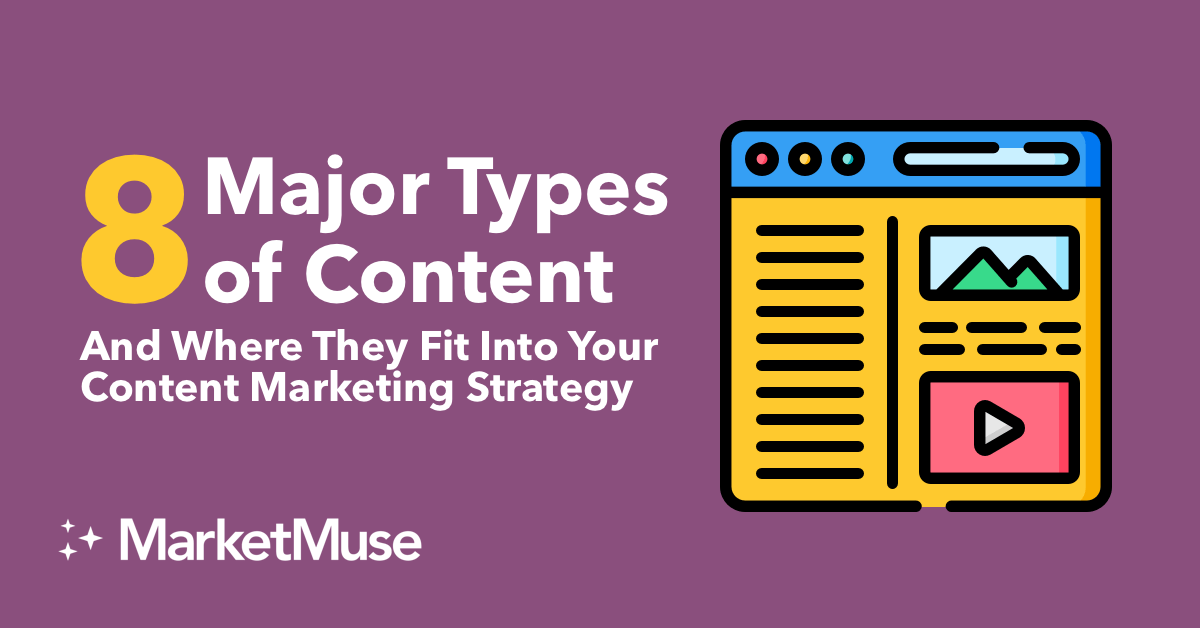 9 Content Types and How to Use Them in Your Content Marketing Strategy