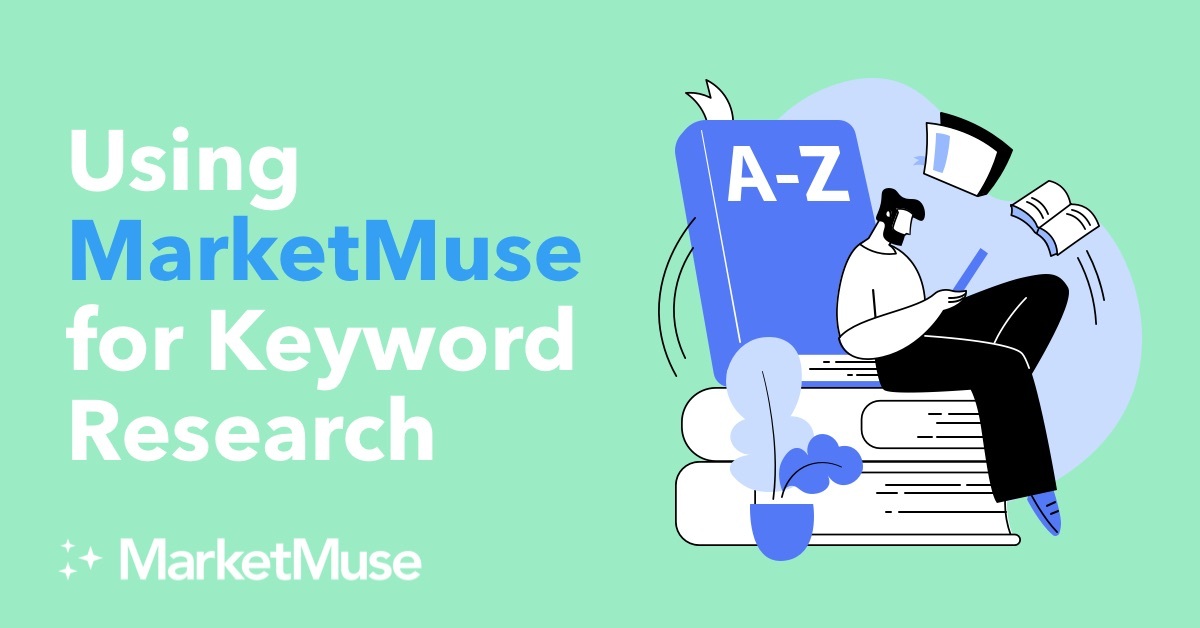 Using MarketMuse for Keyword Research
