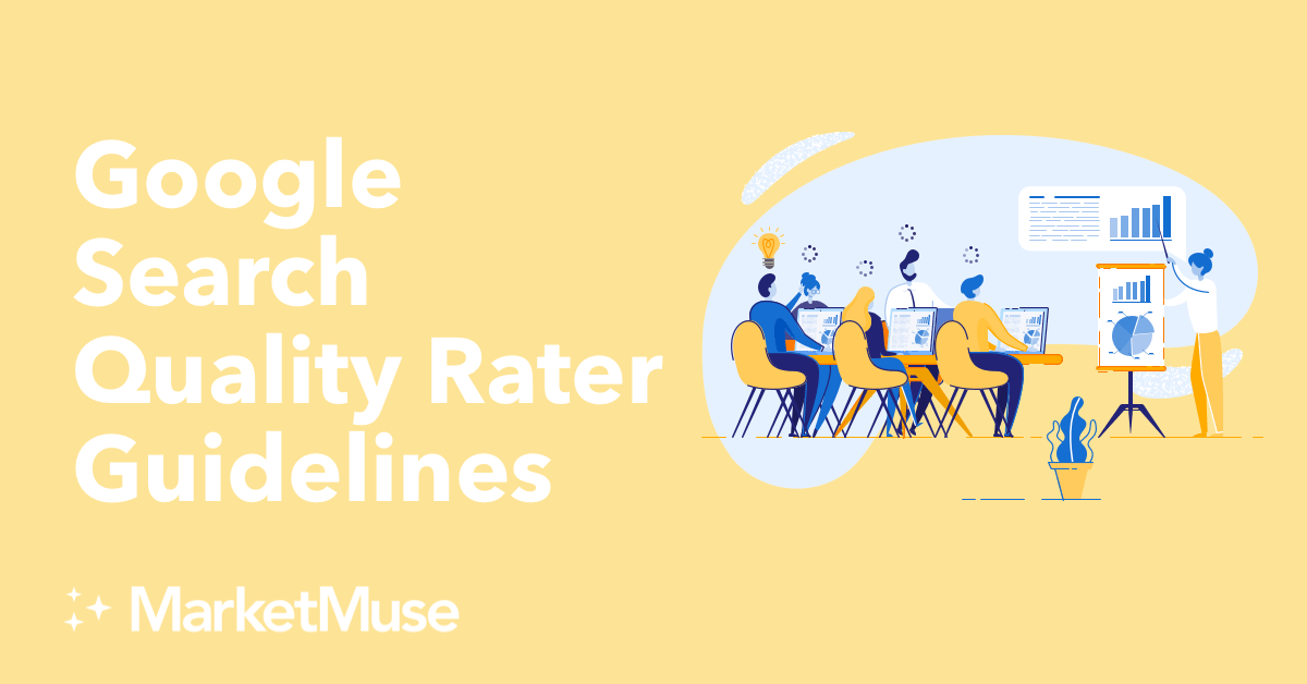 Google Search Quality Rater Guidelines: How Google Evaluates Your Site